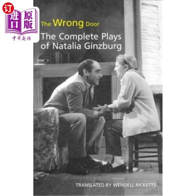 海外直订The Wrong Door: The Complete Plays of Natalia Ginzburg 《错误的门:娜塔丽亚·金兹伯格全集》