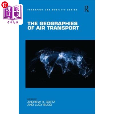 海外直订The Geographies of Air Transport 航空运输地理学