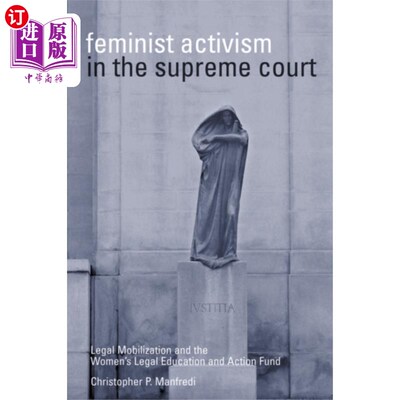 海外直订Feminist Activism in the Supreme Court 最高法院的女权运动