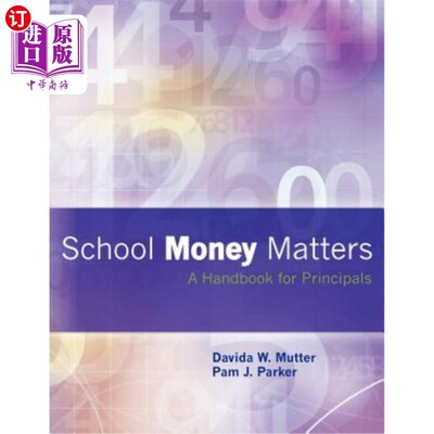 海外直订School Money Matters: A Handbook for Principals 学校资金问题：校长手册
