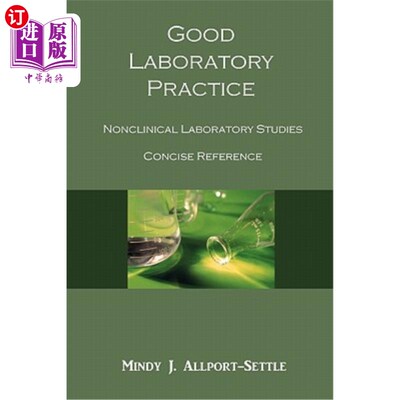 海外直订医药图书Good Laboratory Practice: Nonclinical Laboratory Studies Concise Reference 良好实验室规范:非临床实