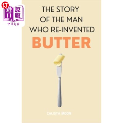 海外直订The Story of the Man Who Reinvented Butter 重新发明黄油的人的故事