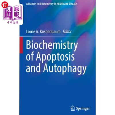 海外直订Biochemistry of Apoptosis and Autophagy 细胞凋亡和自噬的生物化学