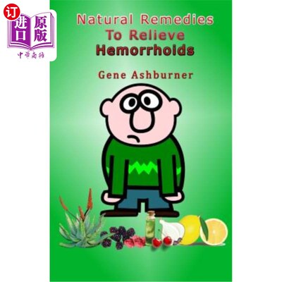 海外直订医药图书Natural Remedies To Relieve Hemorrhoids 缓解痔疮的自然疗法