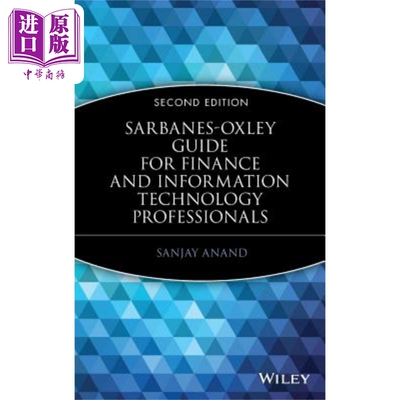 现货 Sarbanes Oxley Guide For Finance And Information Technology Professionals Sanjay Anand