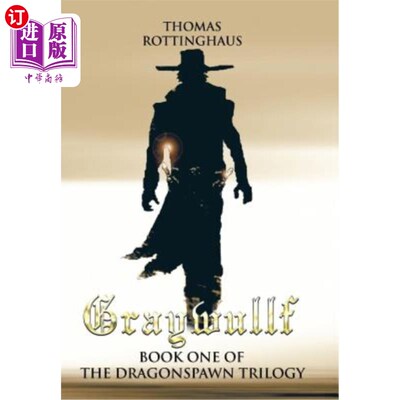 海外直订Graywullf: Book One of the Dragonspawn Trilogy 格雷沃夫:龙之孽种三部曲之一