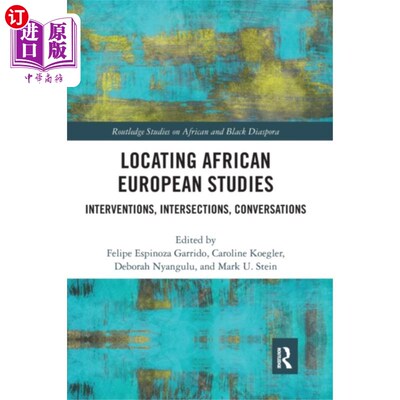 海外直订Locating African European Studies 定位非洲欧洲研究