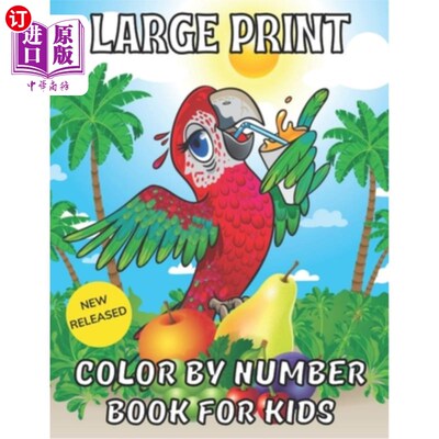海外直订Large Print Color By Number BookFor Kids: Easy Kids Coloring Color By Number: Bu 大型印刷彩色数字书籍的孩子