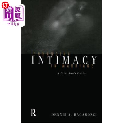 海外直订医药图书Enhancing Intimacy in Marriage: A Clinician's Guide 增进婚姻中的亲密:临床医生指南