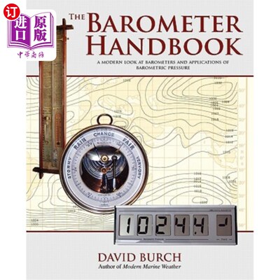 海外直订The Barometer Handbook: A Modern Look at Barometers and Applications of Barometr 气压计手册：现代气压计及其