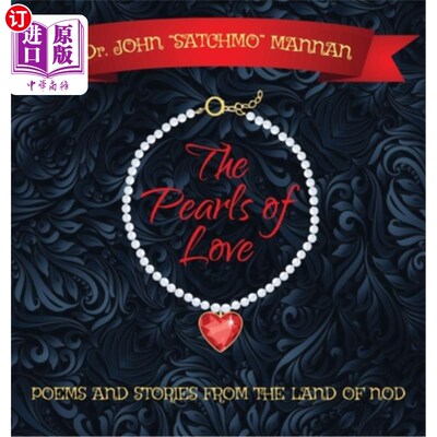 海外直订The Pearls of Love: Poems and Stories from the Land of the Nod 爱的珍珠：来自诺德之地的诗歌和故事