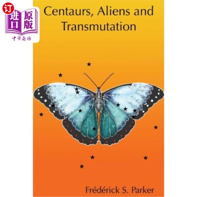 海外直订Centaurs, Aliens and Transmutation 半人马，外星人和嬗变