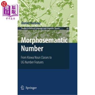 海外直订Morphosemantic Number:: From Kiowa Noun Classes to Ug Number Features 形态语义数：从Kiowa名词类到Ug数字特征