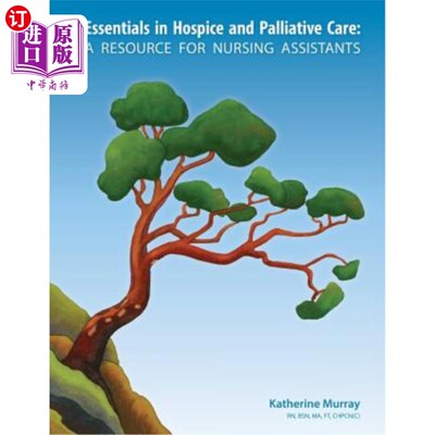 海外直订医药图书Essentials in Hospice and Palliative Care: A Resource for Nursing Assistants 临终关怀与姑息护理要点