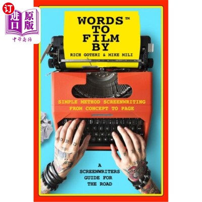海外直订Words To Film By: A Screenwriters Guide For The Road 电影台词:编剧指南
