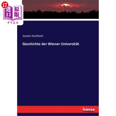 海外直订德语 Geschichte der Wiener Universit?t 维也纳大学的历史