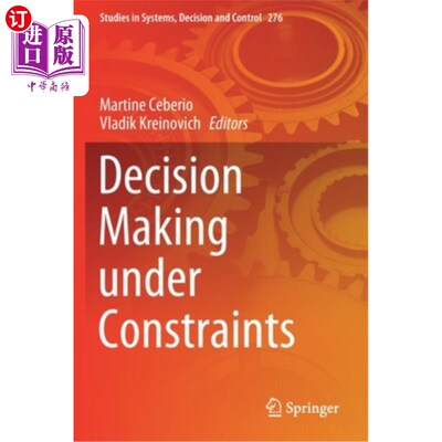 海外直订Decision Making Under Constraints 约束下的决策