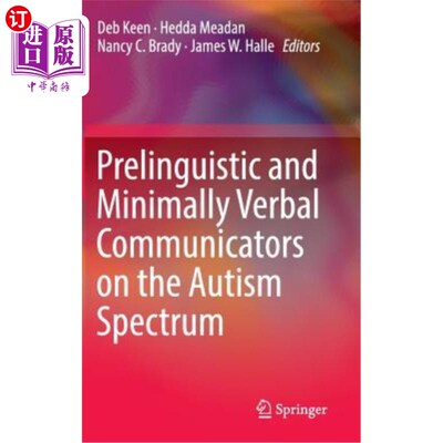 海外直订Prelinguistic and Minimally Verbal Communicators on the Autism Spectrum 自闭症谱系中的语言前和最低限度语言