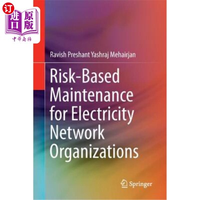 海外直订Risk-Based Maintenance for Electricity Network Organizations 基于风险的电网组织维护