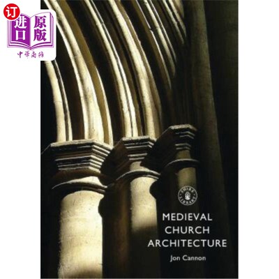海外直订Medieval Church Architecture 中世纪教堂建筑