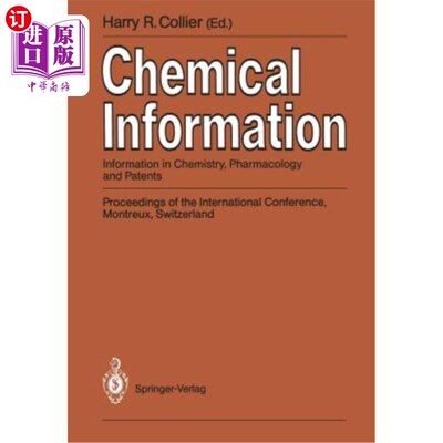 海外直订Chemical Information: Information in Chemistry, Pharmacology and Patents Proceed 化学信息:化学信息，药理学和专