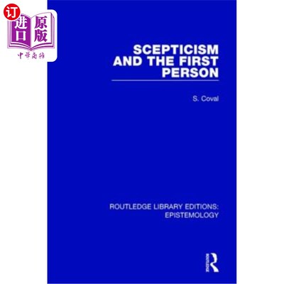 海外直订Scepticism and the First Person 怀疑主义与第一人称
