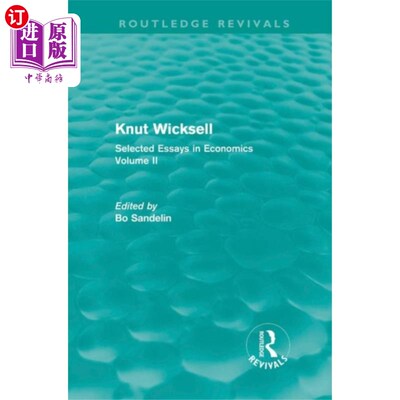 海外直订Knut Wicksell (Routledge Revivals) 克努特·维克塞尔（劳特利奇复兴）