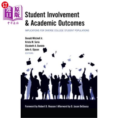 海外直订Student Involvement & Academic Outcomes: Implications for Diverse College Studen 学生参与与学业成绩：对不同
