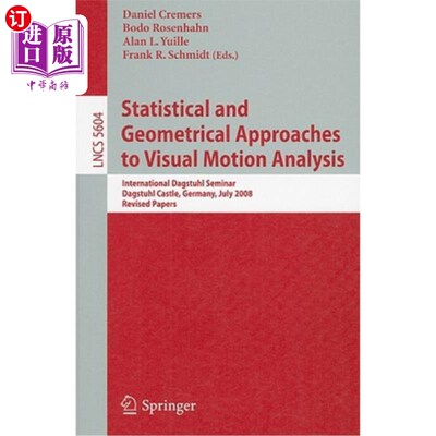 海外直订Statistical and Geometrical Approaches to Visual Motion Analysis: International  视觉运动分析的统计和几何方
