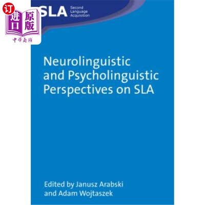 海外直订Neurolinguistic and Psycholinguistic Perspectives on Sla SLA 的神经语言学和心理语言学观点