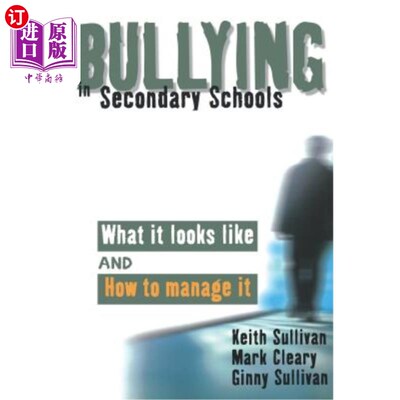 海外直订Bullying in Secondary Schools: What It Looks Like and How to Manage It 中学欺凌：它是什么样子以及如何管理