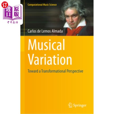 海外直订Musical Variation: Toward a Transformational Perspective 音乐变奏:走向转变的视角