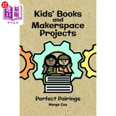 海外直订Kids' Books and Maker Activities: 150 Perfect Pairings 儿童书籍和创客活动:150个完美的配对