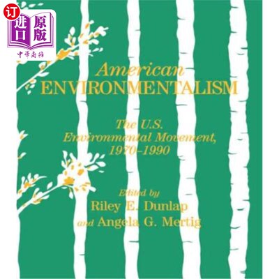 海外直订American Environmentalism: The Us Environmental Movement, 1970-1990 美国环境保护主义：美国环境运动，1970-19