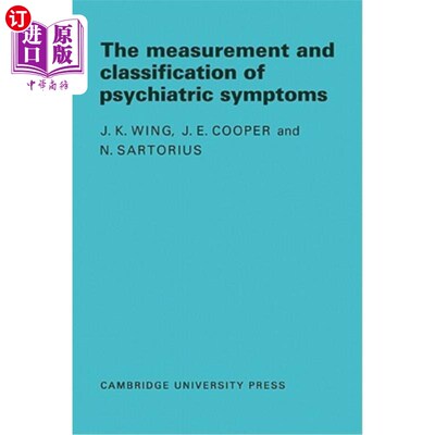海外直订医药图书Measurement and Classification of Psychiatric Symptoms: An Instruction Manual fo 精神症状的测量和分