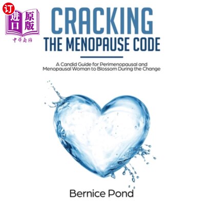 海外直订医药图书Cracking The Menopause Code: A Candid Guide for Perimenopausal and Menopausal Wo 破解更年期密码：为