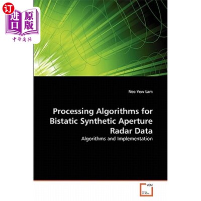 海外直订Processing Algorithms for Bistatic Synthetic Aperture Radar Data 双基地合成孔径雷达数据处理算法