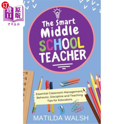 海外直订The Smart Middle School Teacher - Essential Classroom Management, Behavior, Disc 聪明的中学教师——教育工作