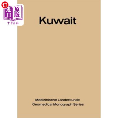 海外直订医药图书Kuwait: Urban and Medical Ecology. a Geomedical Study 科威特：城市和医学生态学。地理医学研究