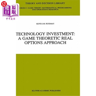 海外直订Technology Investment: A Game Theoretic Real Options Approach 技术投资：一种博弈论实物期权方法