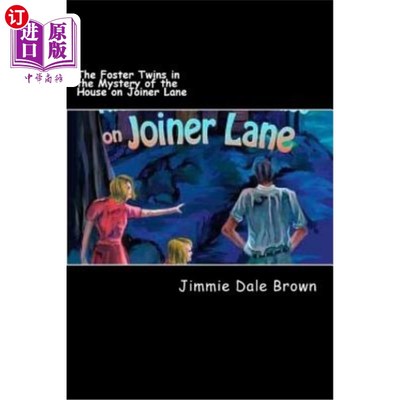 海外直订The Foster Twins in the Mystery of the House on Joiner Lane 乔伊纳巷房子之谜中的寄养双胞胎