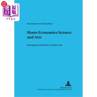 海外直订Home Economics Science and Arts: Managing Sustainable Everyday Life 家政科学与艺术:管理可持续的日常生活