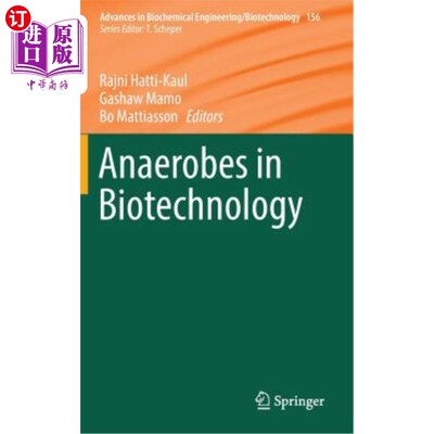 海外直订Anaerobes in Biotechnology 厌氧生物生物技术