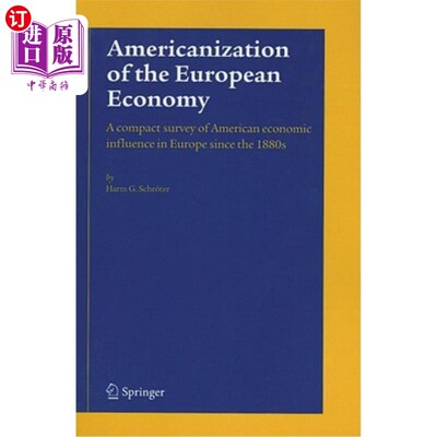 海外直订Americanization of the European Economy: A Compact Survey of American Economic I 欧洲经济的美国化：19世纪以