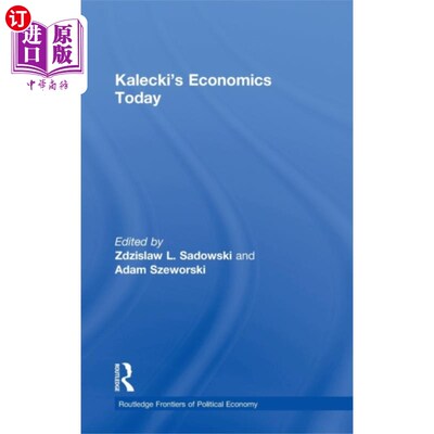 海外直订Kalecki's Economics Today 卡莱茨基的《今日经济学》