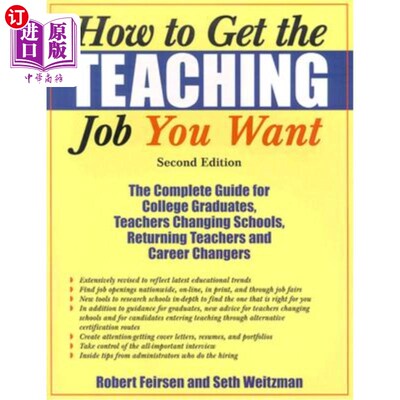 海外直订How to Get the Teaching Job You Want: The Complete Guide for College Graduates,  如何得到你想要的教学工作: