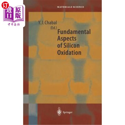 海外直订Fundamental Aspects of Silicon Oxidation 硅氧化的基本方面