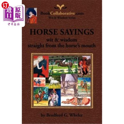 海外直订Horse Sayings; Wit & Wisdom Straight from the Horse's Mouth 马语录;机智和智慧直接来自马的嘴