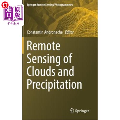 海外直订Remote Sensing of Clouds and Precipitation 云和降水的遥感