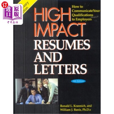 海外直订High Impact Resumes and Letters: How to Communicate Your Qualifications to Emplo 高影响力的简历和信件：如何